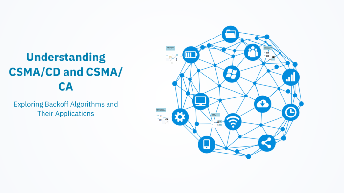 Understanding CSMA/CD and CSMA/CA by maha aman on Prezi