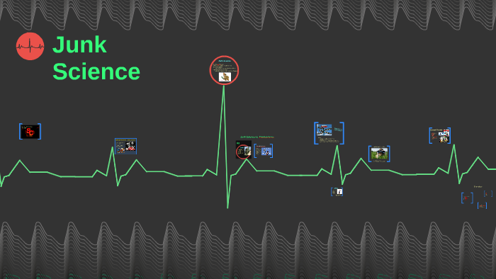 Junk Science by megan Pilcher on Prezi