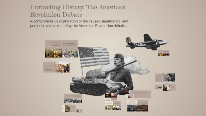 Unraveling History: The American Revolution Debate by Emili Bautista on ...