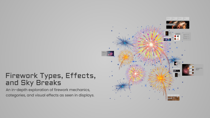 Firework Types, Effects, and Sky Breaks by Benjamin Colyer on Prezi