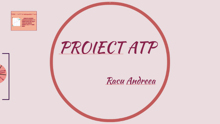 PROIECT ATP by Andreea Racu on Prezi