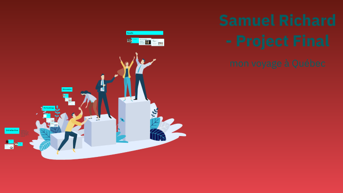Samuel Richard - Project Final by sam Richard on Prezi