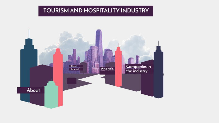 Tourism and Hospitality Industry by Archit Das on Prezi