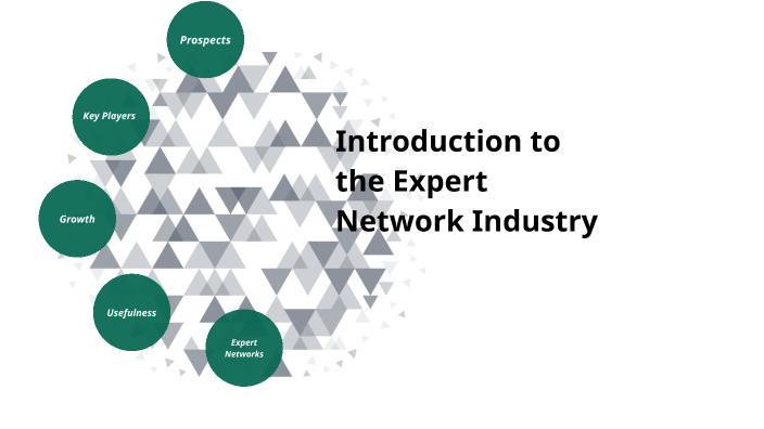 Introduction to the Expert Network Industry by Syed Raza on Prezi