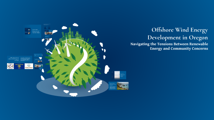 Offshore Wind Energy Development in Oregon by Elijah Forkner on Prezi