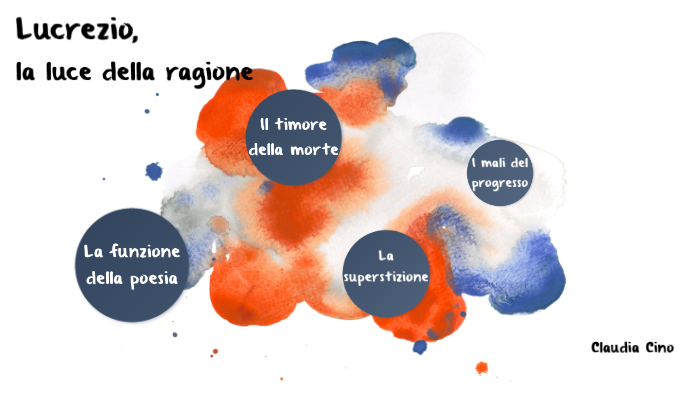 Lucrezio, la luce della ragione by Claudia Cino on Prezi