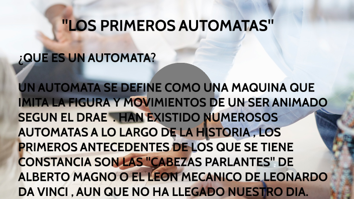 "LOS PRIMEROS AUTOMATAS" by Kevin Antonio Jimenez Estañol on Prezi