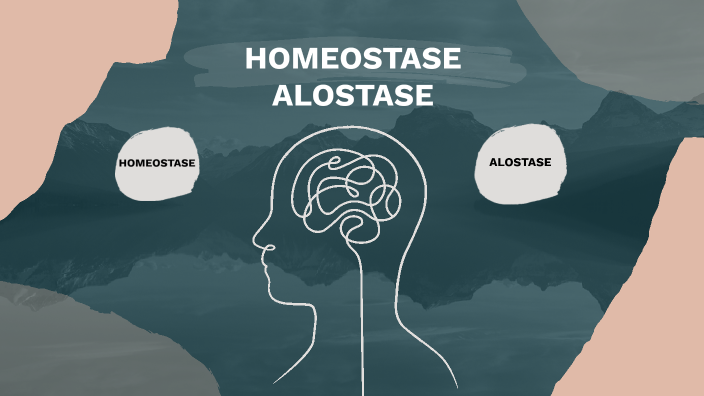 Homeostase e Alostase by Gabriella Cristine Gabriel de Oliveira on Prezi