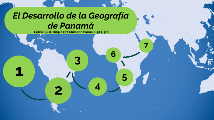 El Desarrollo de la Geografía de Panamá by Celine Gil on Prezi