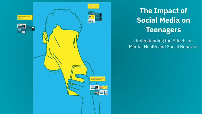 The Impact of Social Media on Teenagers by mamsdm amsdm on Prezi