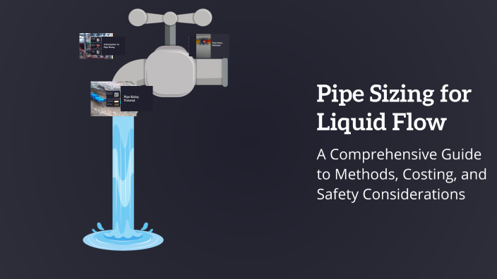 Pipe Sizing for Liquid Flow by Michael Ross on Prezi