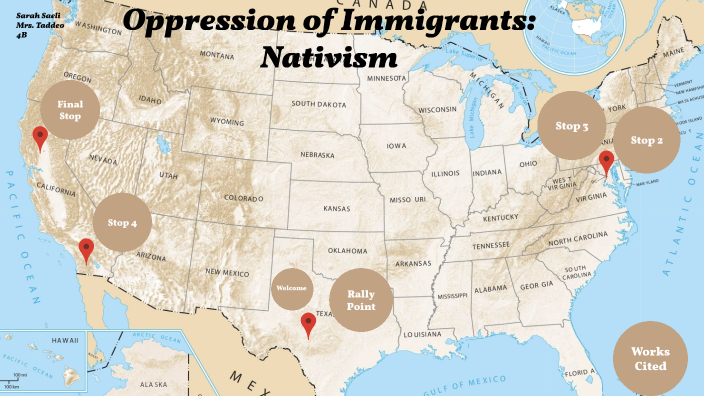 Oppression of Immigrants: Nativism by Sarah Saeli on Prezi