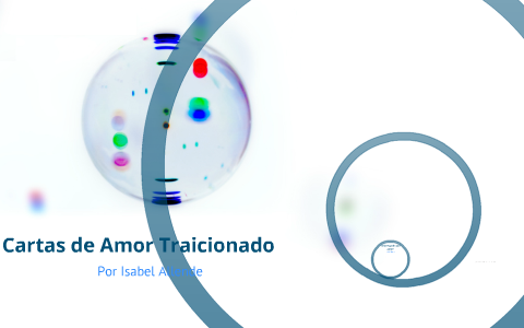 Cartas de Amor Traicionado by Robert VanDyke on Prezi