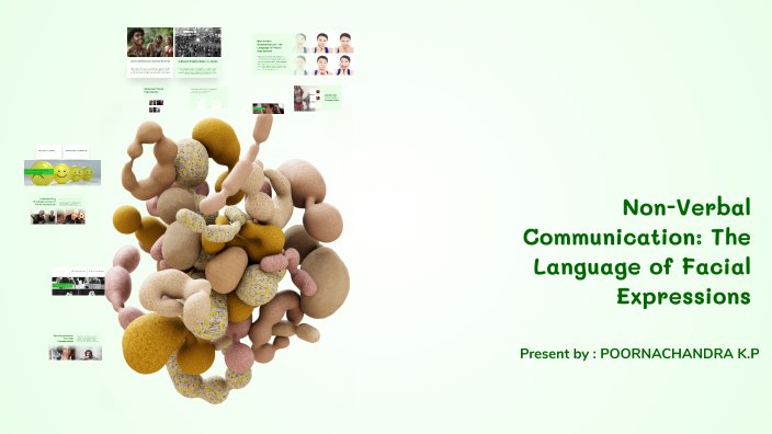 Non-Verbal Communication: The Language of Facial Expressions by Chandu ...