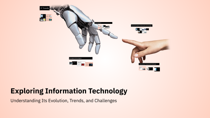 Exploring Information Technology by Claire Dolot on Prezi