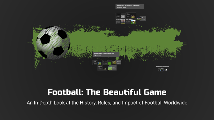 Football: The Beautiful Game by Наталья on Prezi