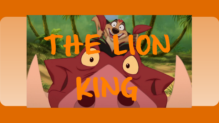 The Lion King Presentation by Penelope Chen on Prezi The Lion King Presentation by Penelope Chen on Prezi