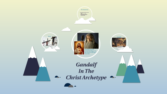 Gandalf in the Christ Archetype by Amelia Hammett on Prezi