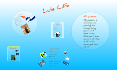 Luis Life by luis ascencio on Prezi