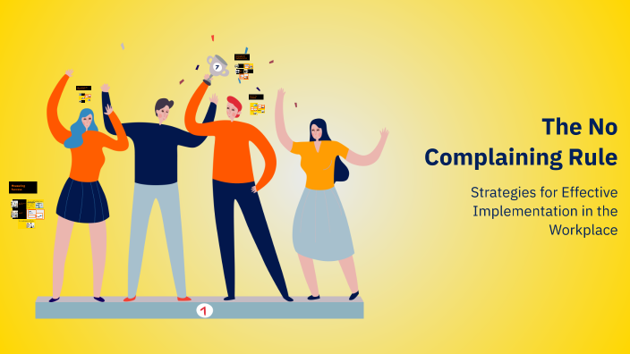 The No Complaining Rule by Kathleen Banks on Prezi
