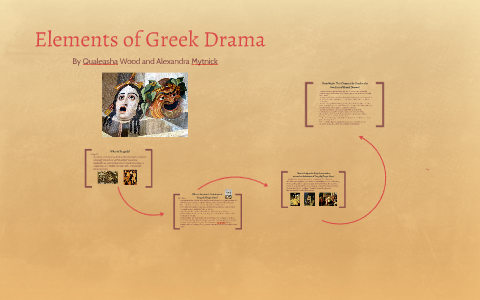 Elements of Greek Drama by Alexandra Mytnick on Prezi