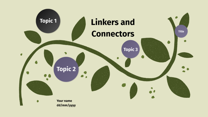 Common linkers and Conectors by ELIANA AGUIRRE ROMÁN on Prezi