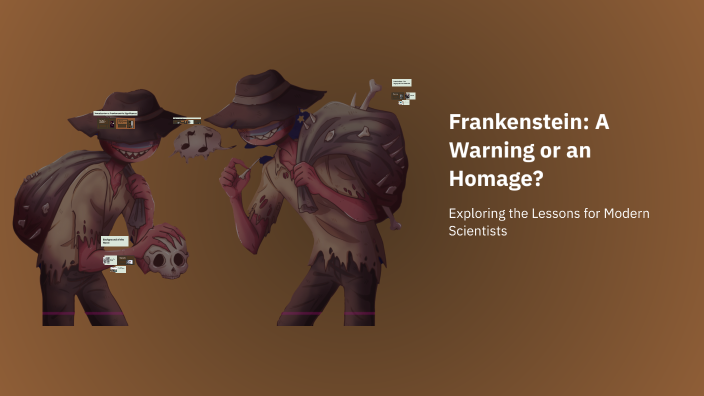 Frankenstein: A Warning or an Homage? by Clara Mena on Prezi