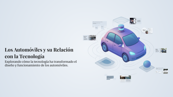 Los Automóviles y su Relación con la Tecnología by WENDY MARIANA ...