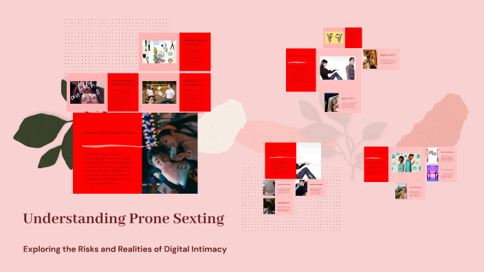 Understanding Prone Sexting by Wyatt Cuthbert-Moore on Prezi