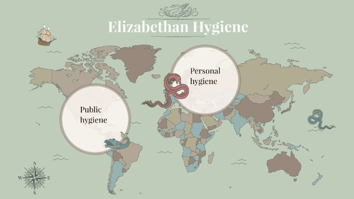Elizabethan hygiene by Lydia Schaff on Prezi