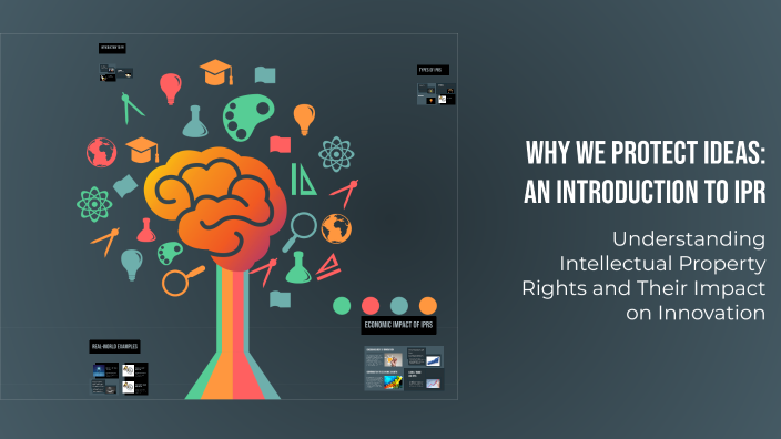 Why We Protect Ideas: An Introduction to IPR by PRIYANAK MOTAPOTHULA on ...