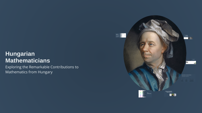 Hungarian Mathematicians by John Gendics on Prezi