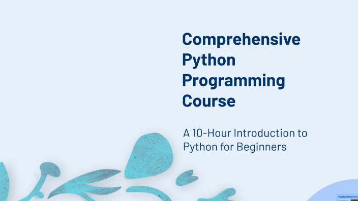 Comprehensive Python Programming Course by John Lee on Prezi