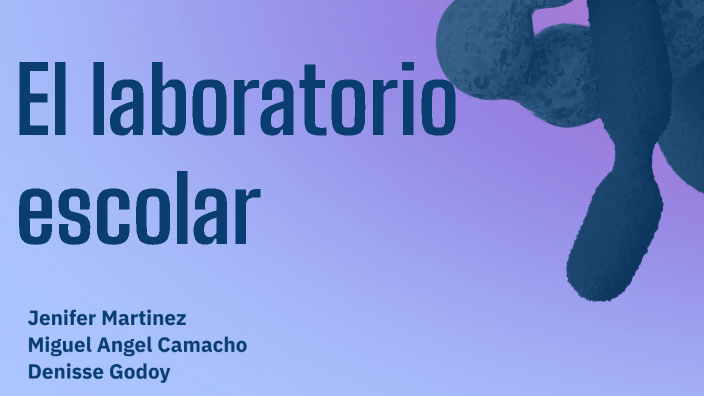 Laboratorio escolar (Secundaria) by Deniiz Good on Prezi
