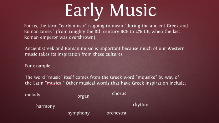 Unit 2: Ancient through Baroque Music: Ancient and Medieval Music by ...