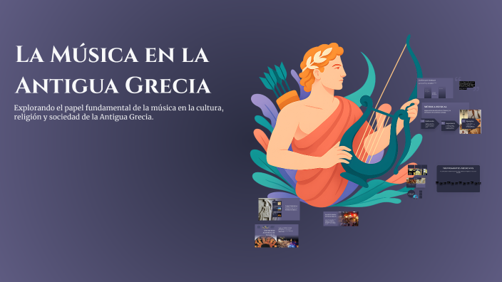 La Música en la Antigua Grecia by lucia castañon on Prezi