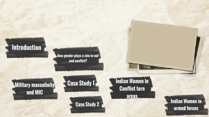 Gender and war 2 by Aneesh Panda on Prezi