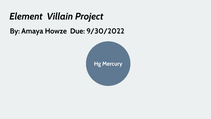 Element Superhero or Villain project by amaya howze on Prezi