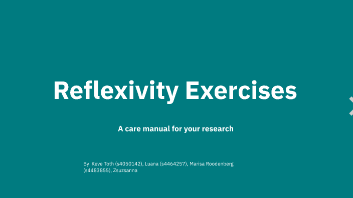 Reflexivity Exercises by Zsuzsanna Oláh on Prezi