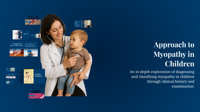 Approach to Myopathy in Children by Mohammad Alswaidan on Prezi