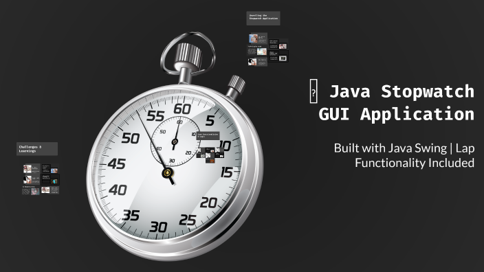 🕒 Java Stopwatch GUI Application by rishitha reddy on Prezi