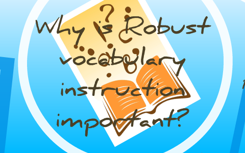 Robust vocabulary instruction by Alex Sanchez on Prezi
