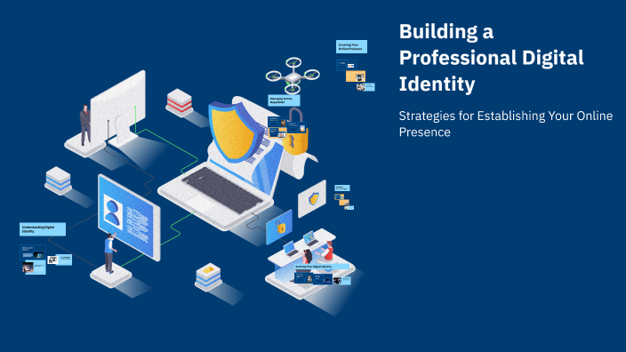 Building a Professional Digital Identity by anna montgomery on Prezi