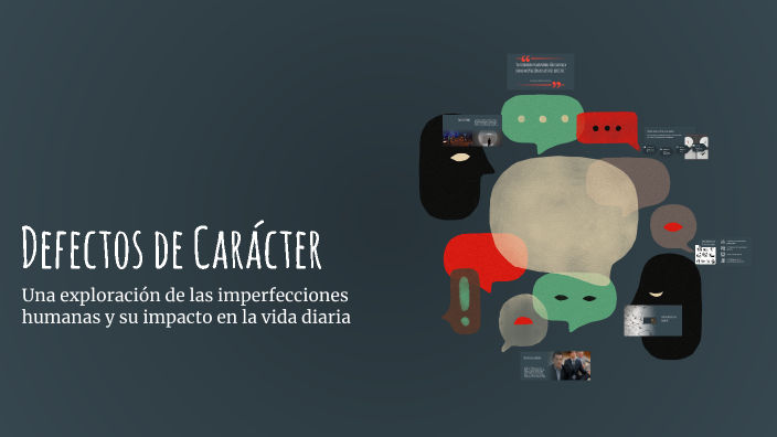 Defectos de Carácter by Fausto Espinosa on Prezi