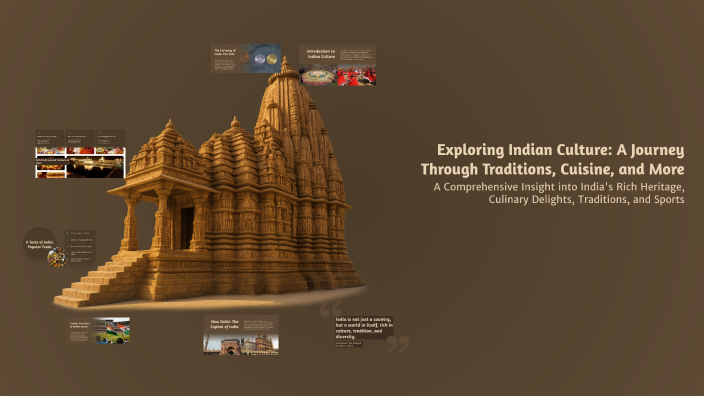Exploring Indian Culture: A Journey Through Traditions, Cuisine, and ...