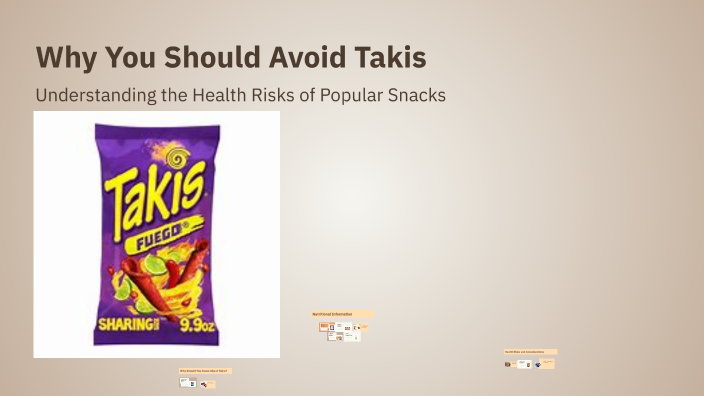 Why You Should Avoid Takis by GUNNER MURPHY on Prezi