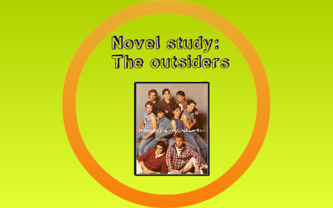Novel Study - The Outsiders by Alicia Galley on Prezi