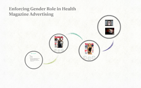 Gender Roles in Health Magazine Advertising by Jamie Crenshaw on Prezi