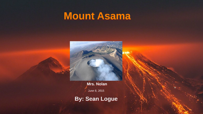 Asama Volcano by Sean Logue on Prezi