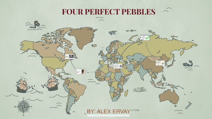 FOUR PERFECT PEBBLES by Alex Ervay on Prezi